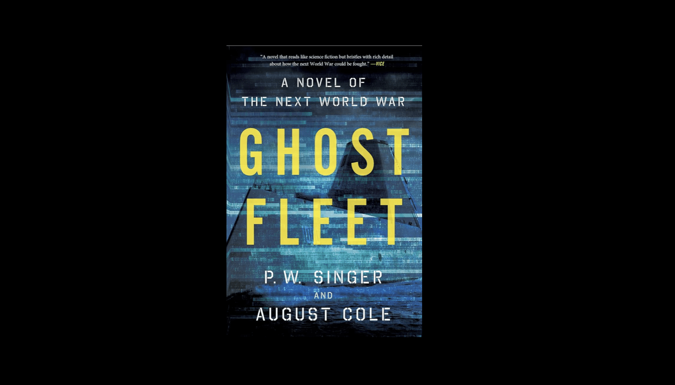 Bunker Books: Ghost Fleet – A Novel of the Next World War (2015) - Nordic Defence Review